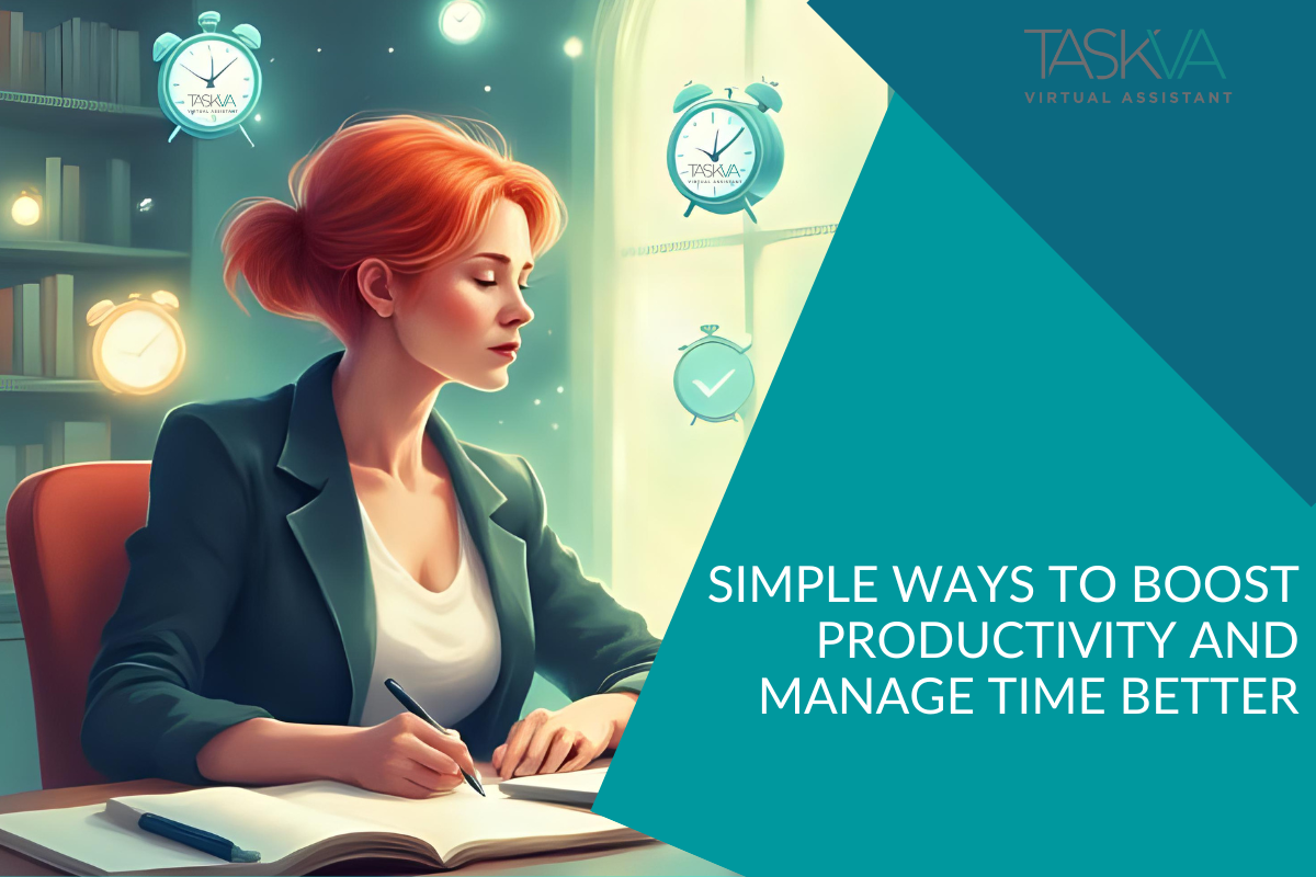 9 Simple Ways to Boost Productivity and Manage Time Better - TASK ...