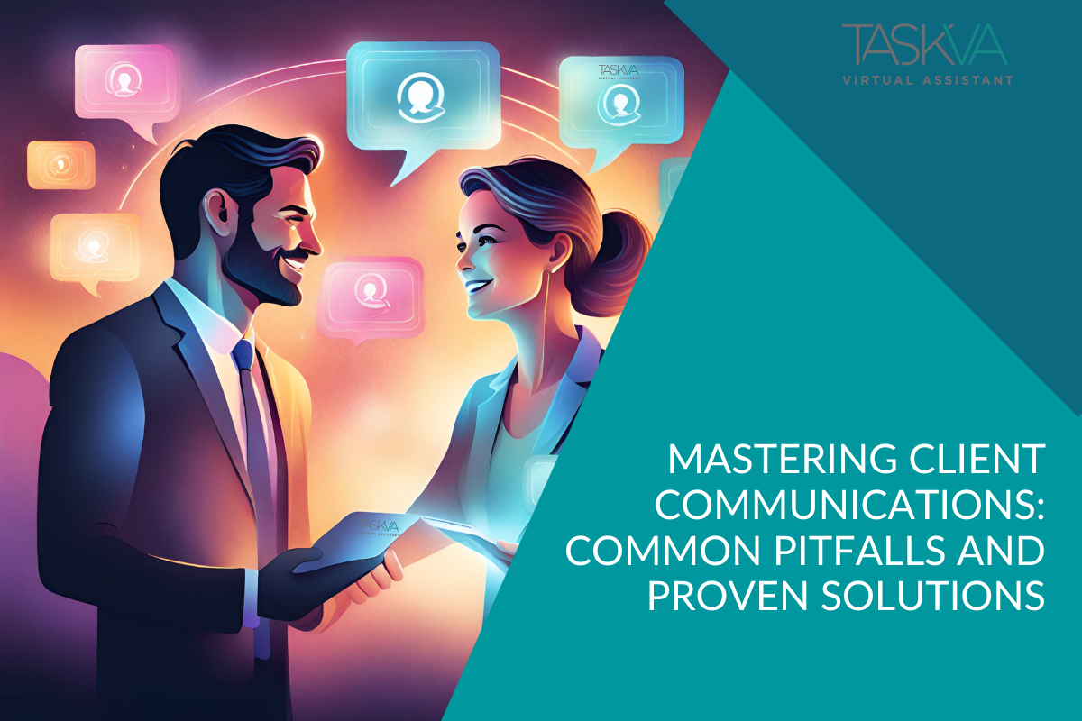 Mastering Client Communications: Common Pitfalls and Proven Solutions ... Mastering Client Communications: Common Pitfalls and Proven Solutions ...