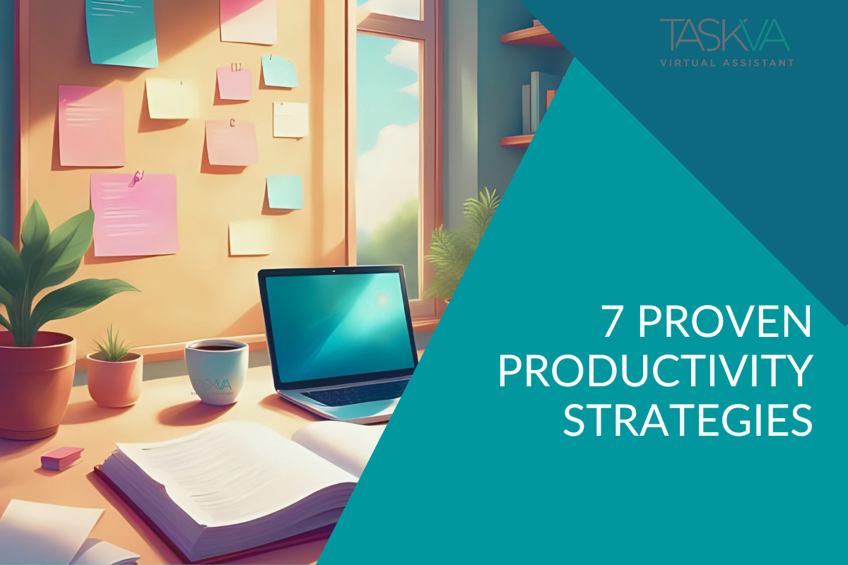 7 Proven Productivity Strategies - TASK Virtual Assistant, LLC